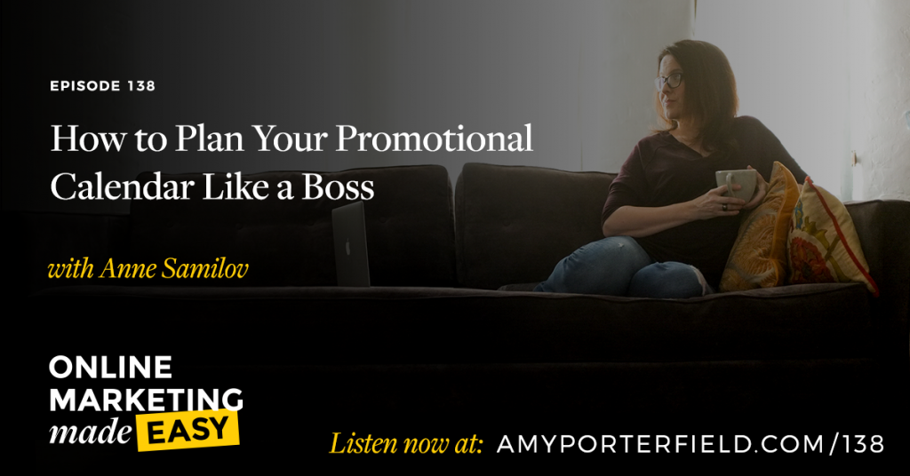 #138: How to Plan Your Promotional Calendar Like a Boss - Amy ...