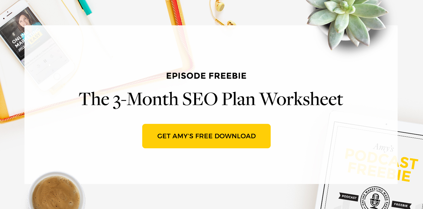 #221: How to Create a 3-Month SEO Plan with Neil Patel - Amy ...
