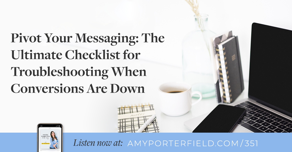 #351: Pivot Your Messaging: The Ultimate Checklist for Troubleshooting ...