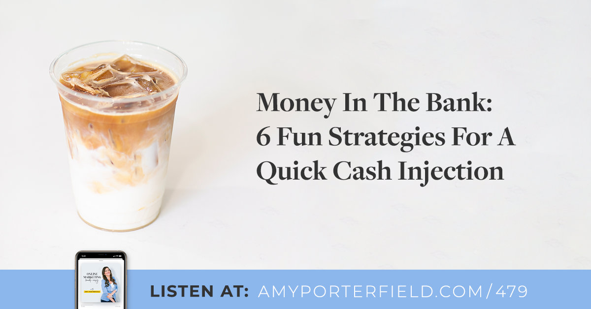 #479: Money In The Bank: 6 Fun Strategies For A Quick Cash Injection ...