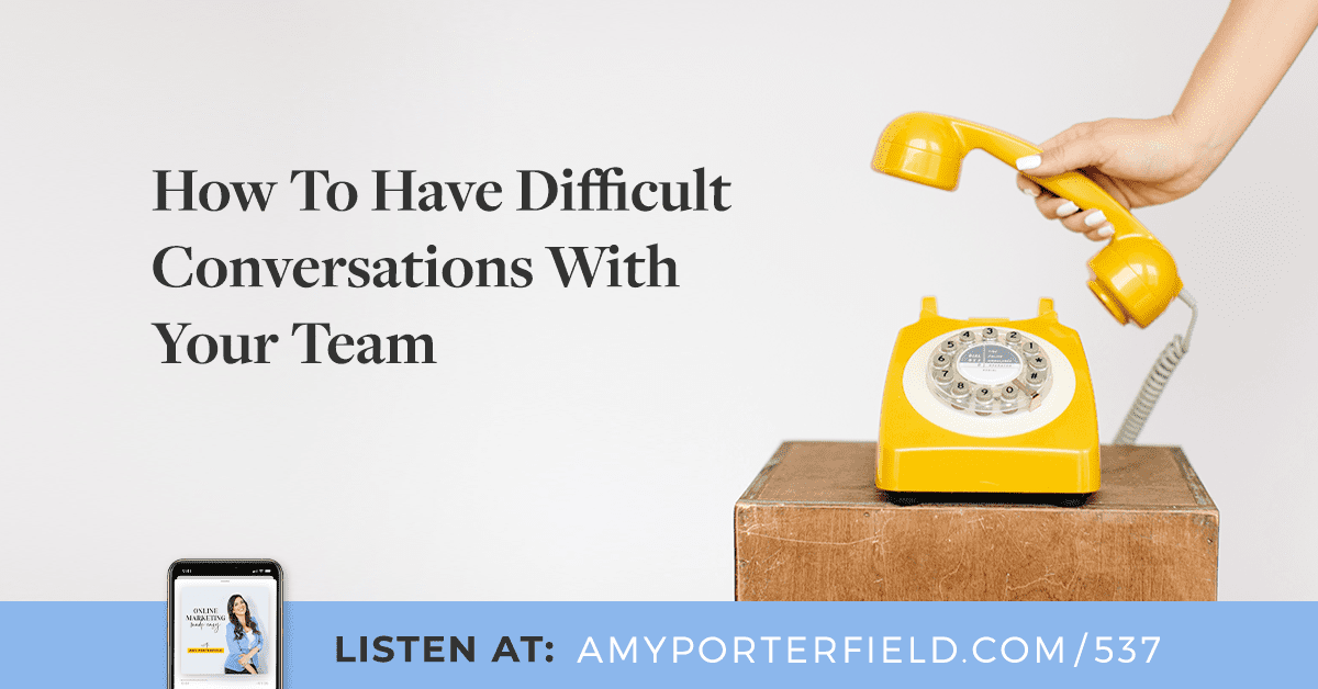 #537: How To Have Difficult Conversations With Your Team - Amy ...