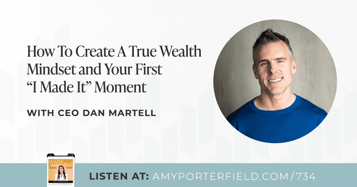 #734: How To Create A True Wealth Mindset and Your First “I Made It ...